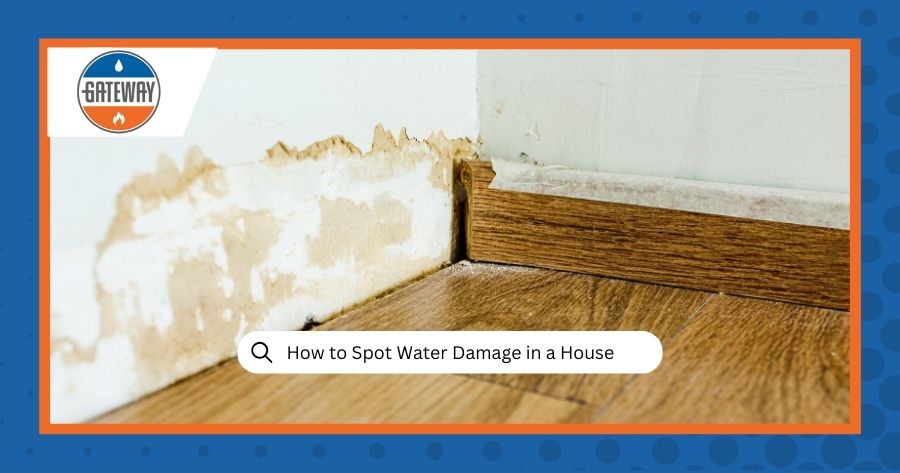 How to Spot Water Damage in a House | Gateway Restoration
